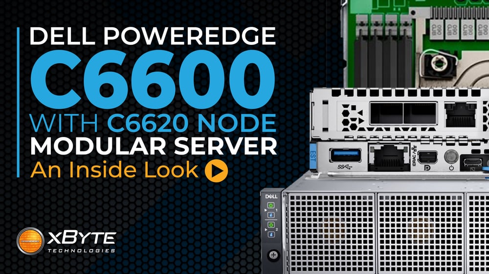 Dell PowerEdge C6600 w/ C6620 Node Inside Look - xByte Technologies