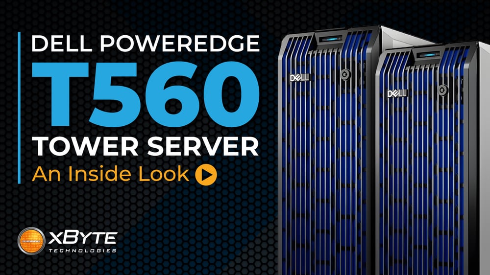Dell PowerEdge T560 Inside Look - xByte Technologies