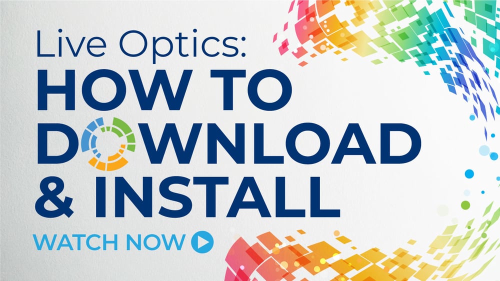 Download and Install Live Optics - xByte Technologies