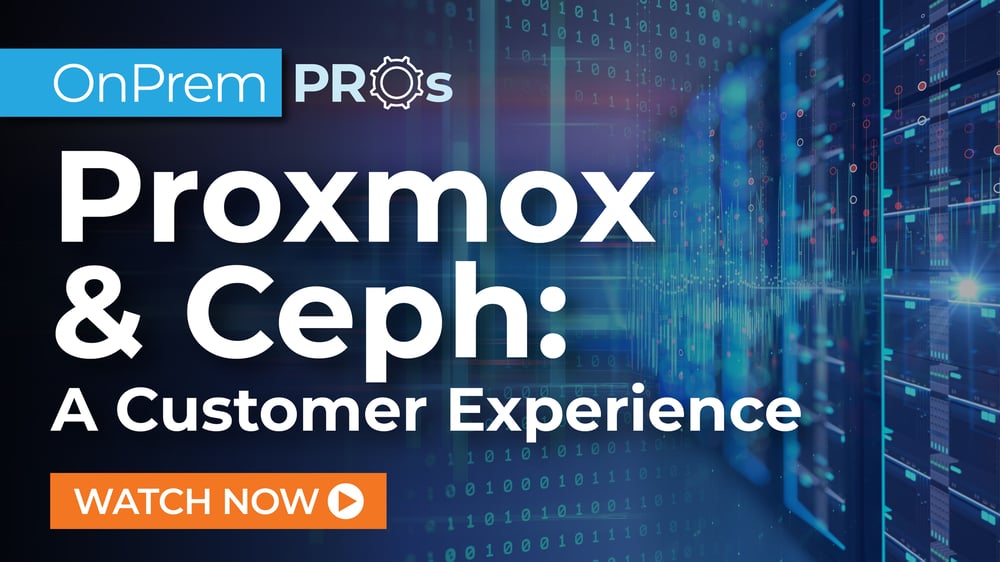 Proxmox and Ceph Customer On Prem Pros - xByte Technologies