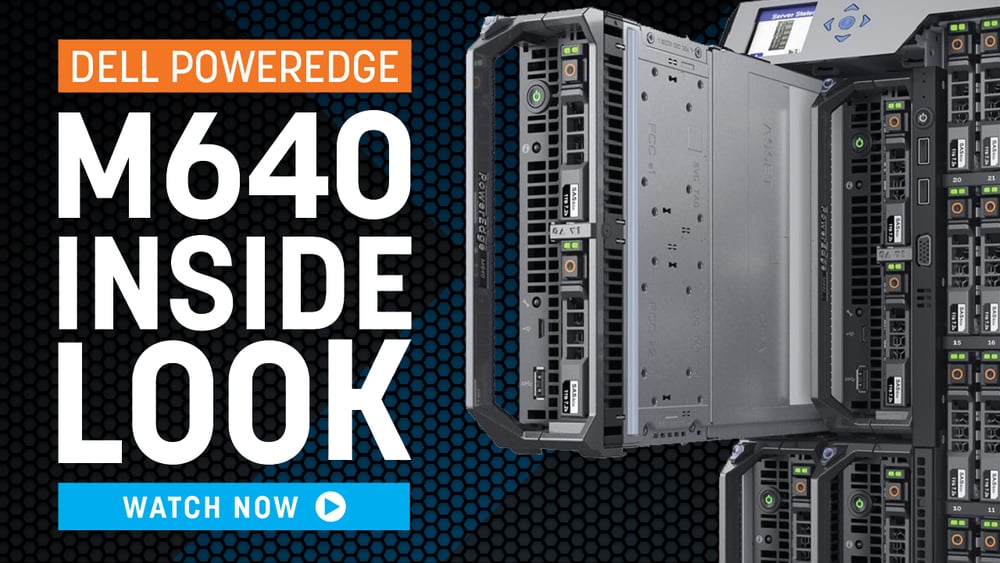Dell PowerEdge M640 Inside Look - xByte Technologies