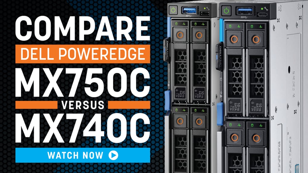 Dell PowerEdge MX750C vs MX740C - xByte Technologies